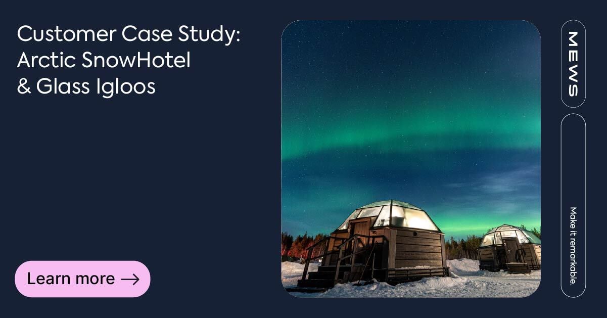 Arctic SnowHotel & Glass Igloos customer story | Mews case study
